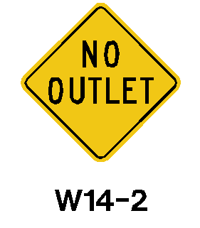 W14-2 Diamond, No Outlet reflective aluminum sign